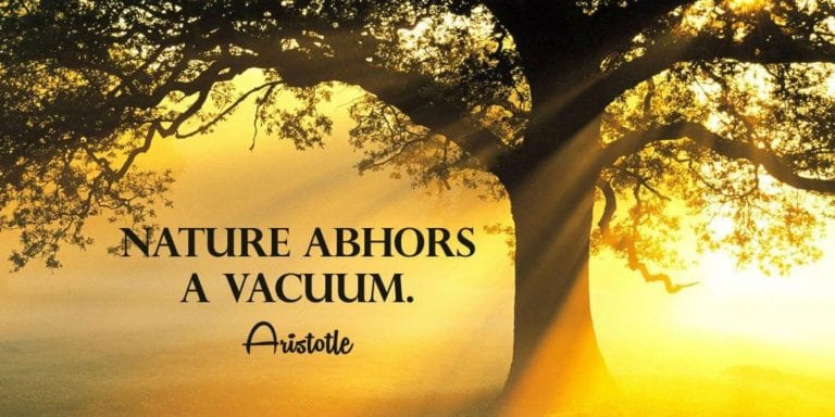 Nature Abhors a Vacuum: From Aristotle to Thoreau | New American Journal
